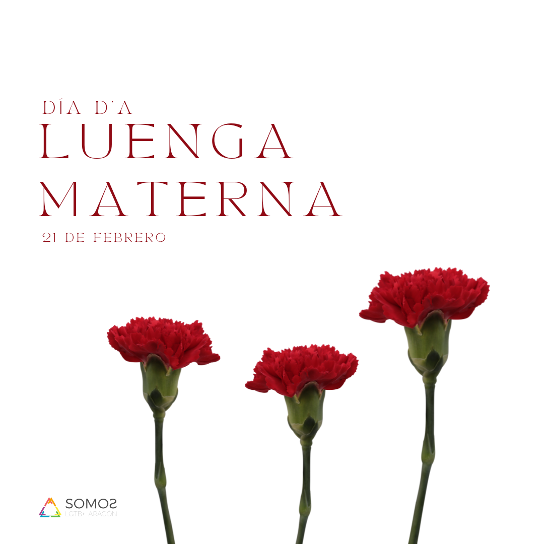 Día d’a Luenga Materna – Asociación SOMOS LGTB+